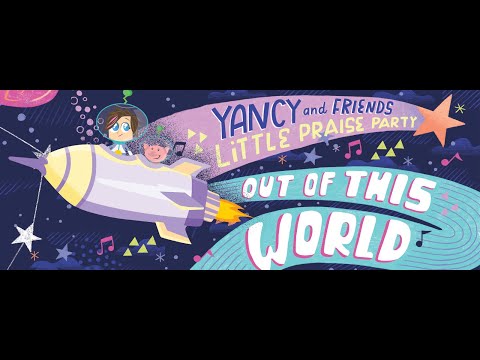 Little Praise Party: Out Of This World Church Bundle – Yancy Ministries ...